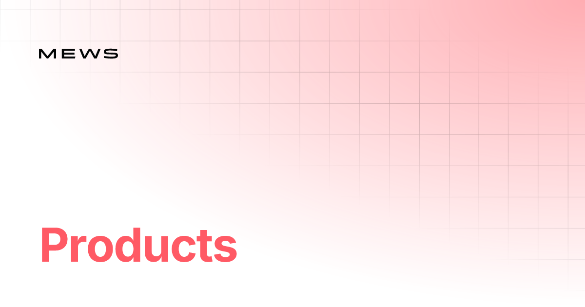 Products | Connector API | Mews Open API